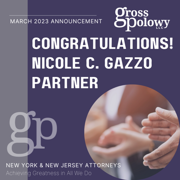 Promotion of Nicole C. Gazzo to Partner - Gross Polowy